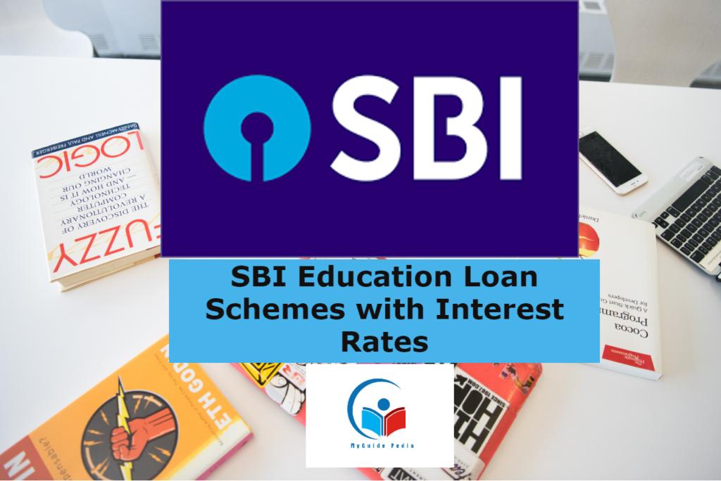 SBI Education Loan Schemes SBI Education Loan Schemes With Interest